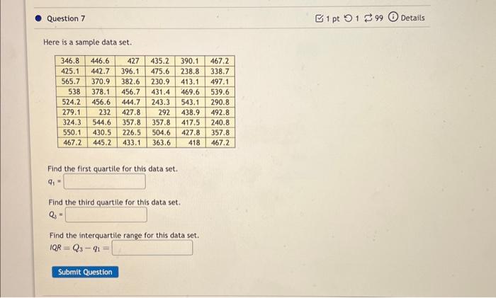 Solved Here is a sample data set. Find the first quartile | Chegg.com