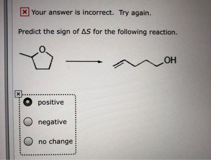 Solved Your answer is incorrect. Try again. Predict the sign | Chegg.com Solved Your answer is incorrect. Try again. Predict the sign | Chegg.com