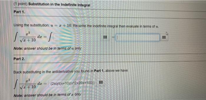 Solved (1 point) Substitution in the indefinite Integral | Chegg.com