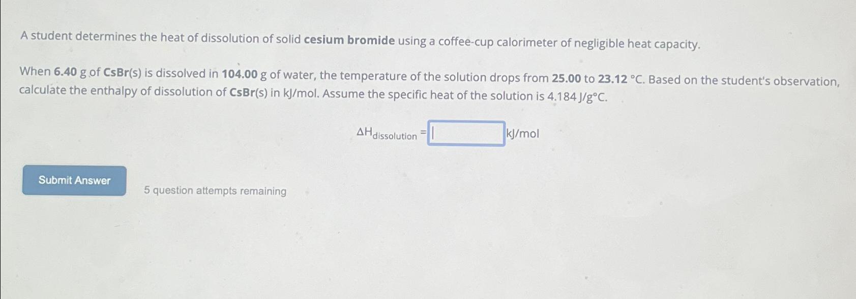 Solved A student determines the heat of dissolution of solid | Chegg.com