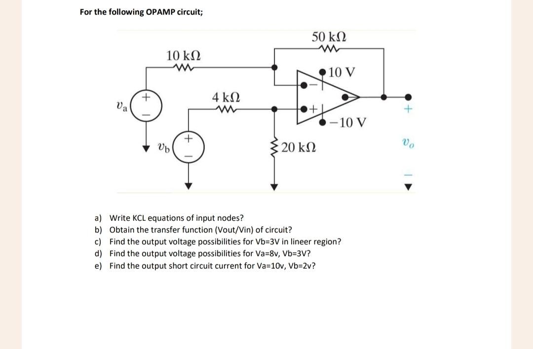 Solved For the following OPAMP circuit;a) ﻿Write KCL | Chegg.com