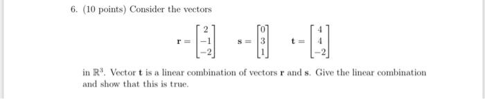 Solved 6. (10 points) Consider the vectors | Chegg.com