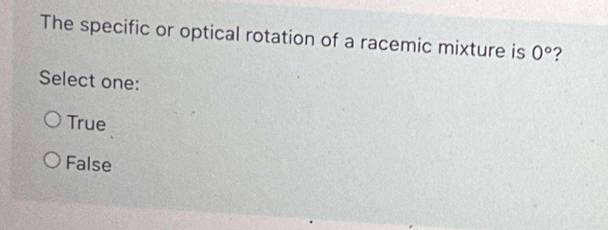Solved The specific or optical rotation of a racemic mixture | Chegg.com