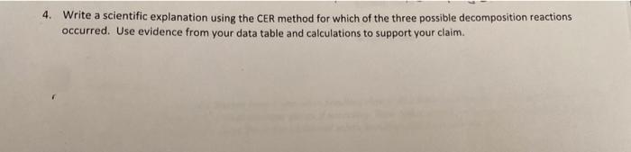 Solved 4. Write a scientific explanation using the CER | Chegg.com