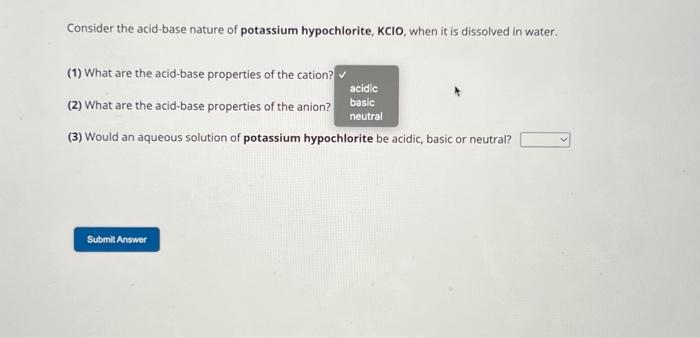 Solved Consider the acid-base nature of potassium | Chegg.com