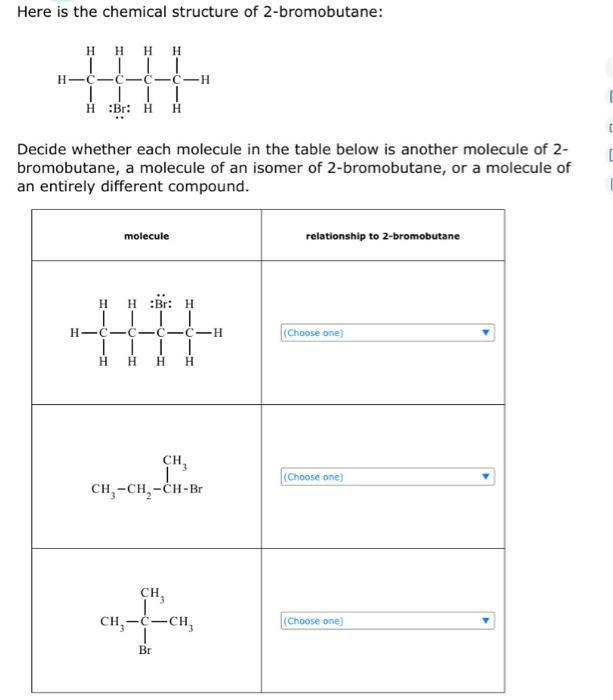 Solved Here is the chemical structure of 2-bromobutane: | Chegg.com