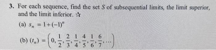 Solved 3 For Each Sequence Find The Set S Of Subsequential 