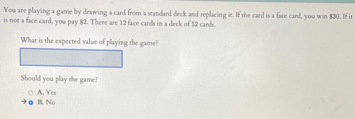 Solved You are playing a game by drawing a card from a | Chegg.com