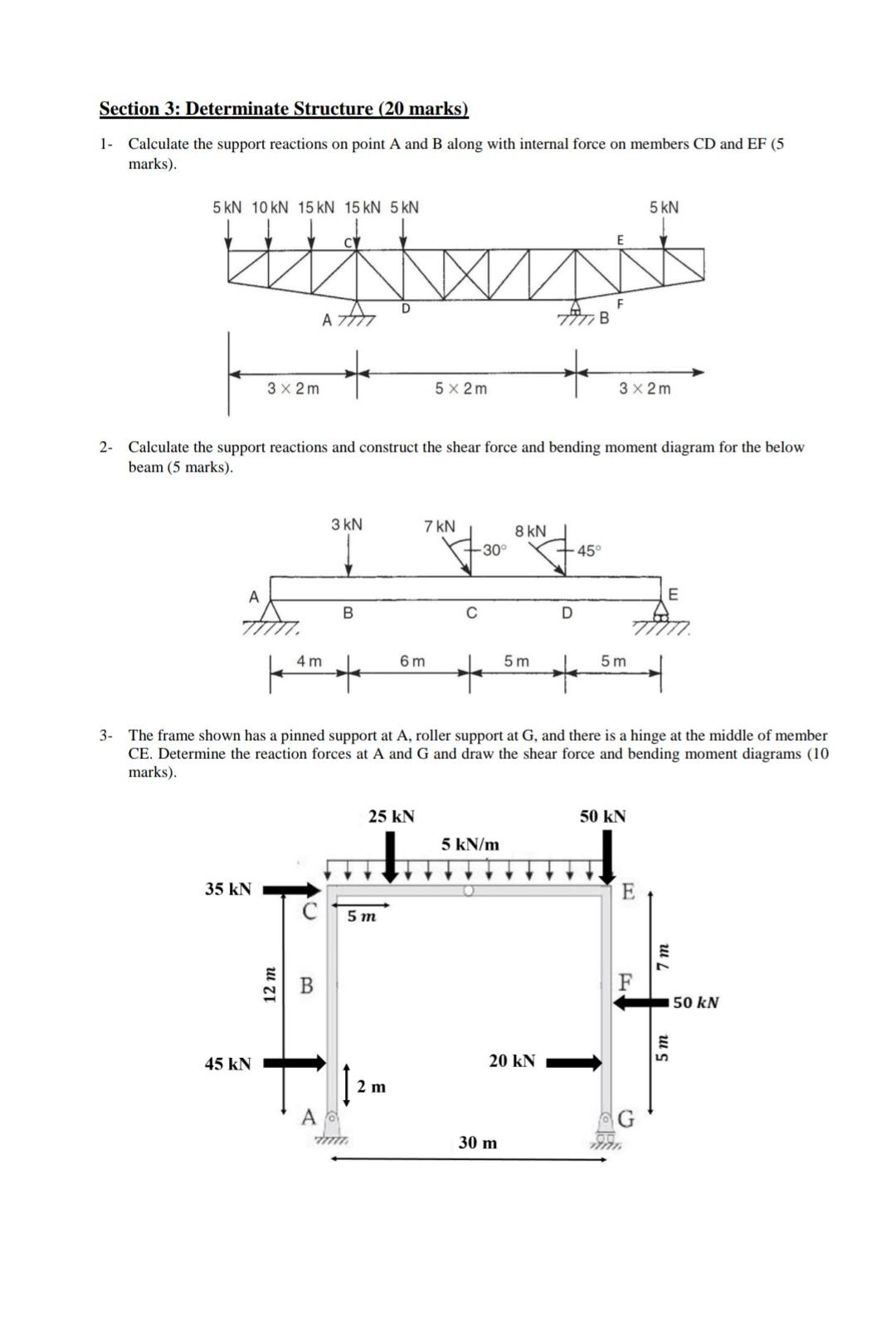 Solved Section 3: Determinate Structure (20 marks) 1- | Chegg.com