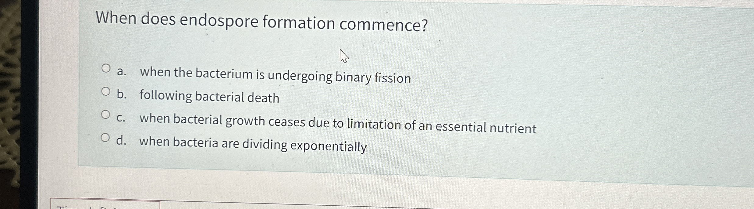 Solved When does endospore formation commence?a. ﻿when the | Chegg.com