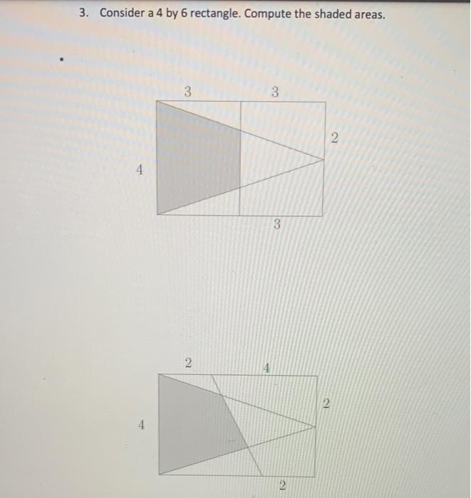 Solved 3. Consider a 4 by 6 rectangle. Compute the shaded | Chegg.com