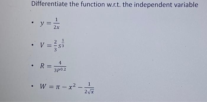 Solved Differentiate the function w.r.t. the independent | Chegg.com
