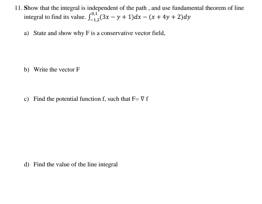 Solved Show that the integral is independent of the path, | Chegg.com