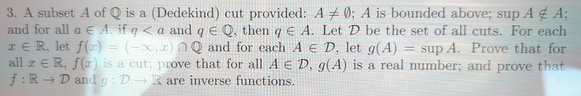 Solved 3. A subset A of Q is a (Dedekind) cut provided: A + | Chegg.com