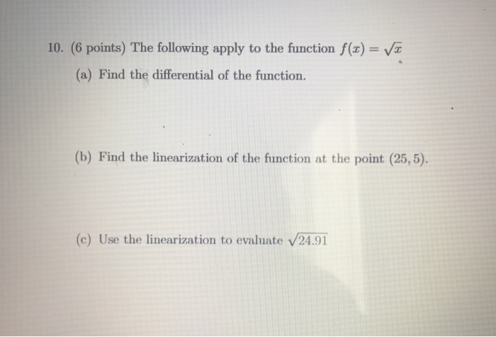 Solved 10. (6 points) The following apply to the function | Chegg.com