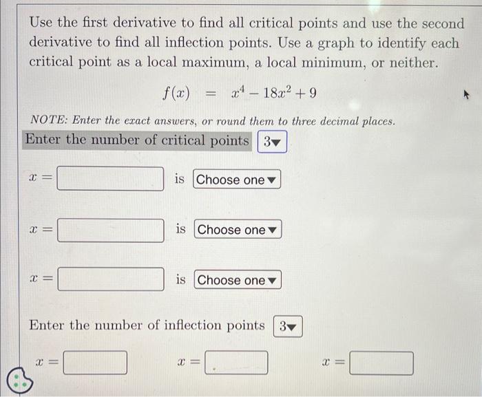Solved Use The First Derivative To Find All Critical Points