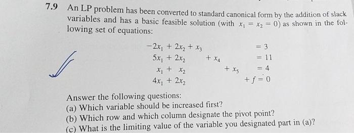 Solved + +XA 7.9 An LP problem has been converted to | Chegg.com