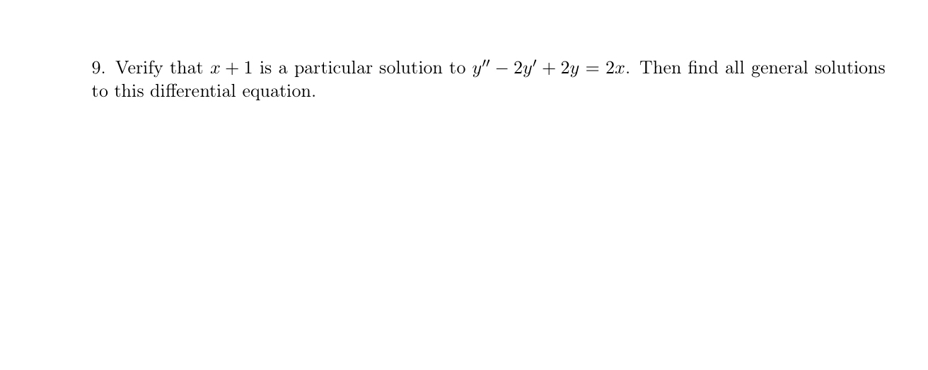 Solved Verify that x+1 ﻿is a particular solution to | Chegg.com