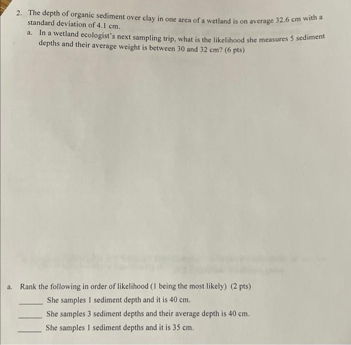 Solved a. 2. The depth of organic sediment over clay in one | Chegg.com