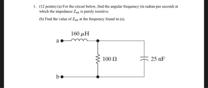 Solved 1. (12 points) (a) For the circuit below, find the | Chegg.com