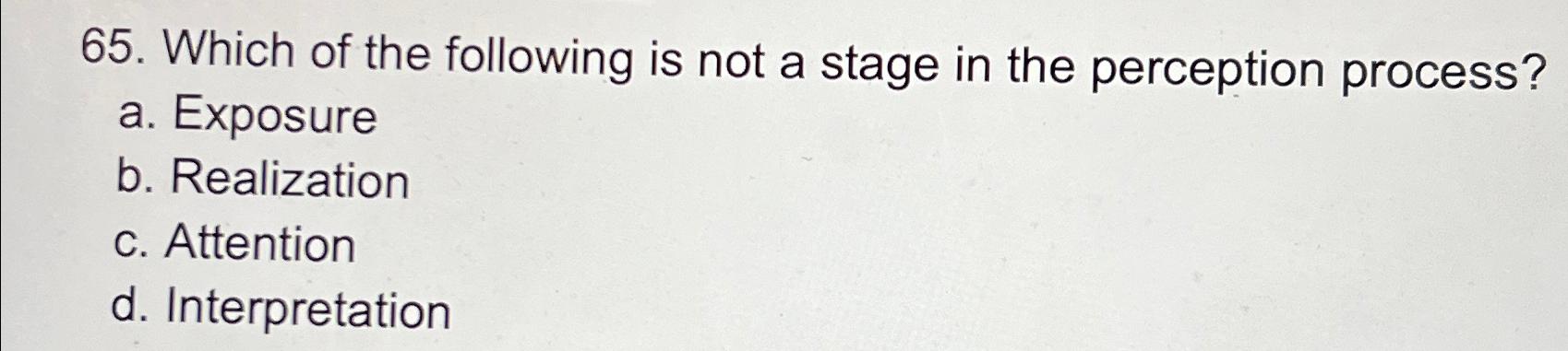 Solved Which of the following is not a stage in the | Chegg.com