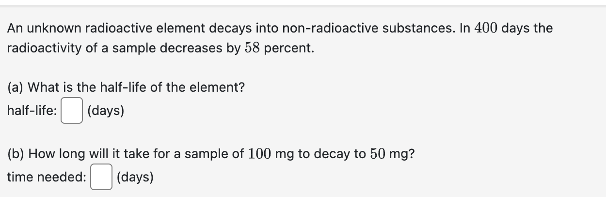 Solved An unknown radioactive element decays into | Chegg.com
