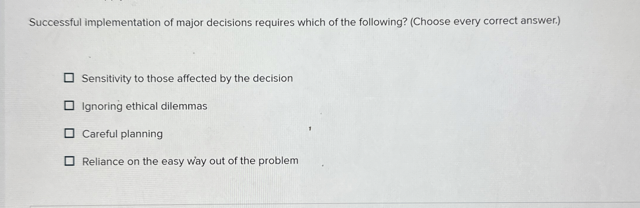 Solved Successful implementation of major decisions requires | Chegg.com