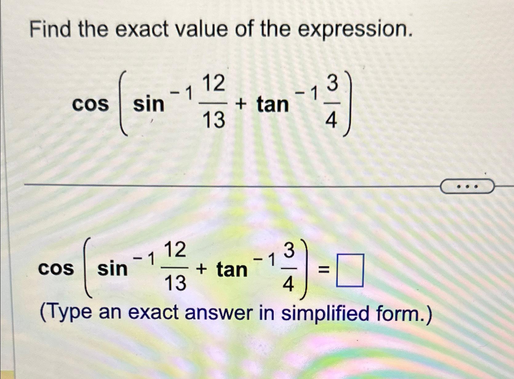 Solved Find the exact value of the | Chegg.com