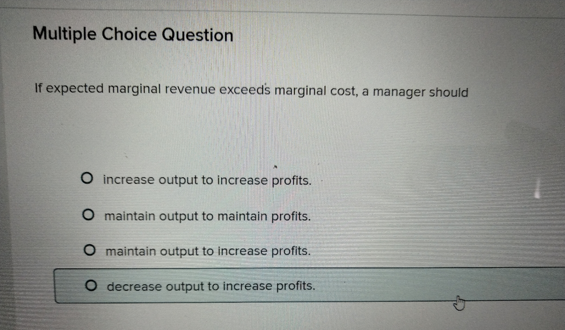 Solved Multiple Choice QuestionIf expected marginal revenue | Chegg.com