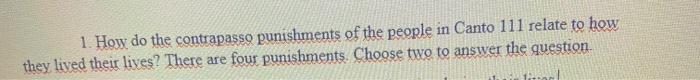 Solved 1. How do the contrapasso punishments of the people | Chegg.com