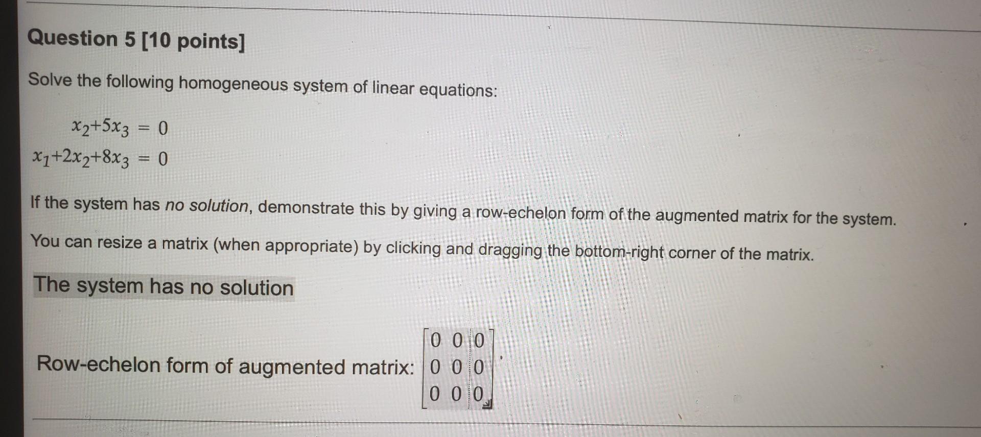 Solved Solve the following homogeneous system of linear | Chegg.com