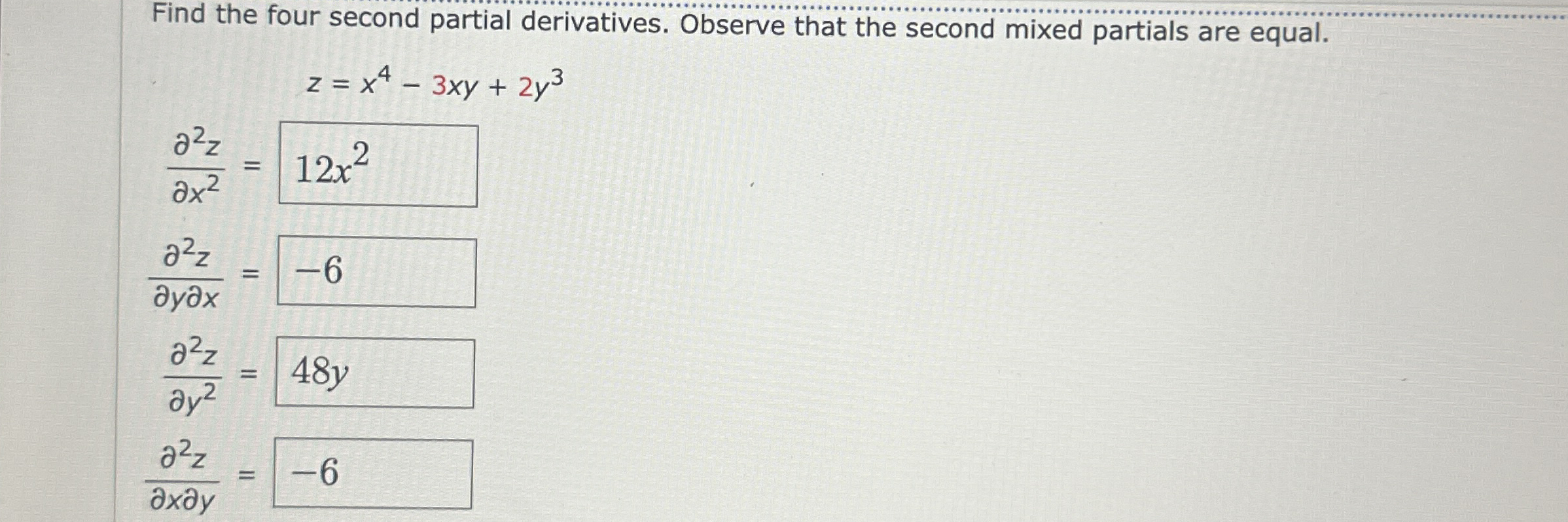 Solved Find the four second partial derivatives. Observe | Chegg.com