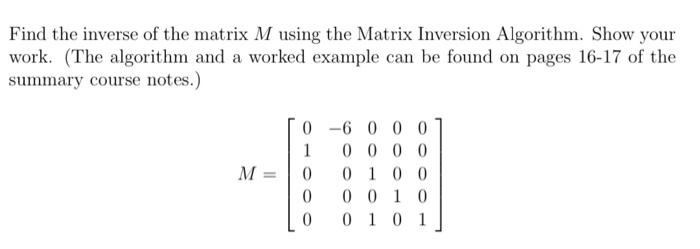 Solved Find The Inverse Of The Matrix M Using The Matrix