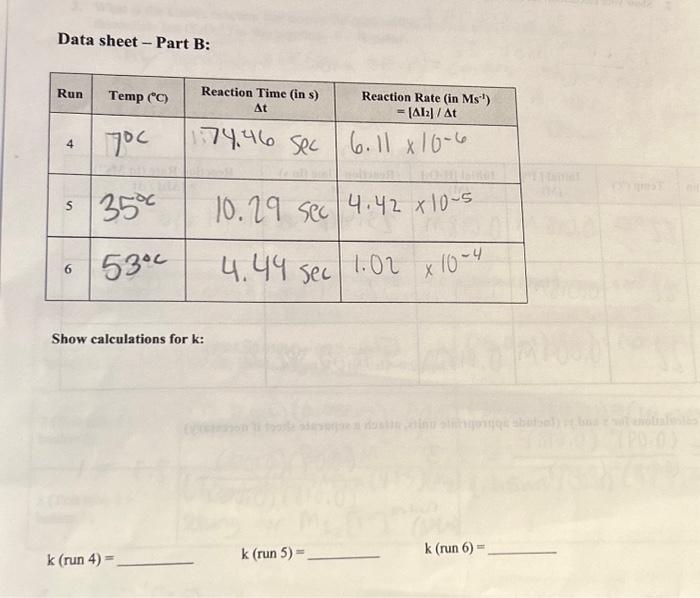 Data sheet - Part B: Show calculations for k : k( run | Chegg.com