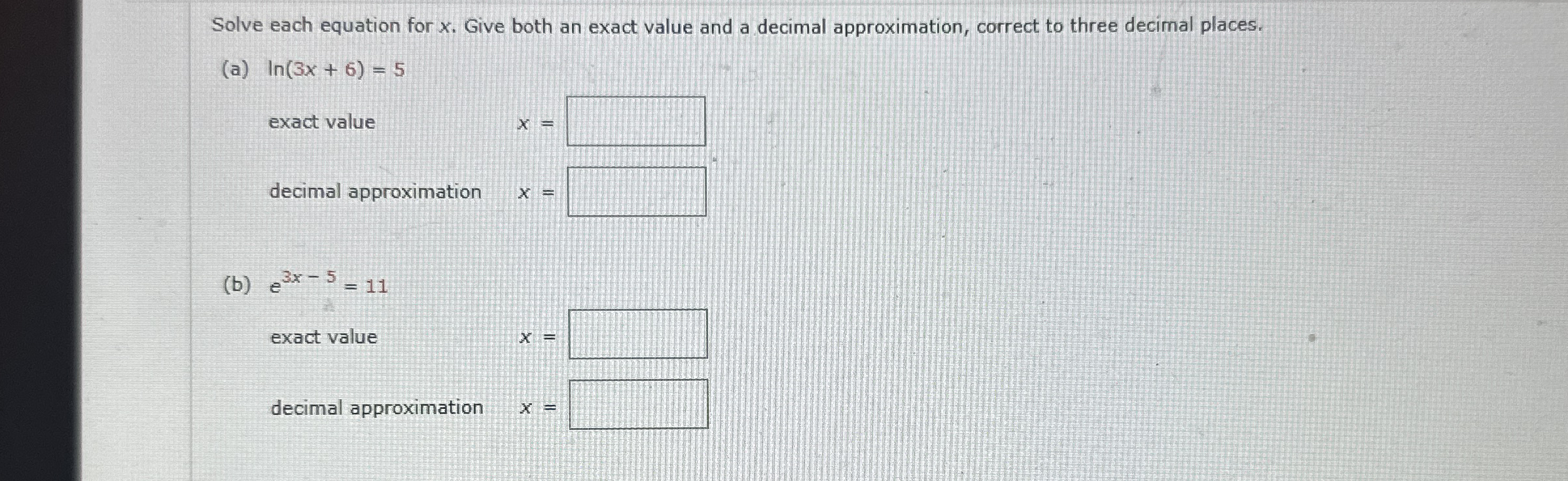 Solved Solve each equation for x. ﻿Give both an exact value | Chegg.com