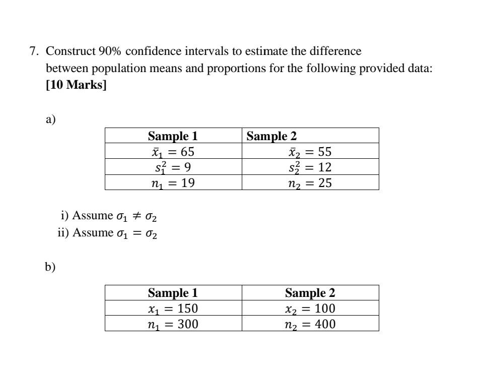 7. Construct 90% confidence intervals to estimate the | Chegg.com