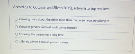 Solved According to Gottman and Silver (2015), ﻿active | Chegg.com