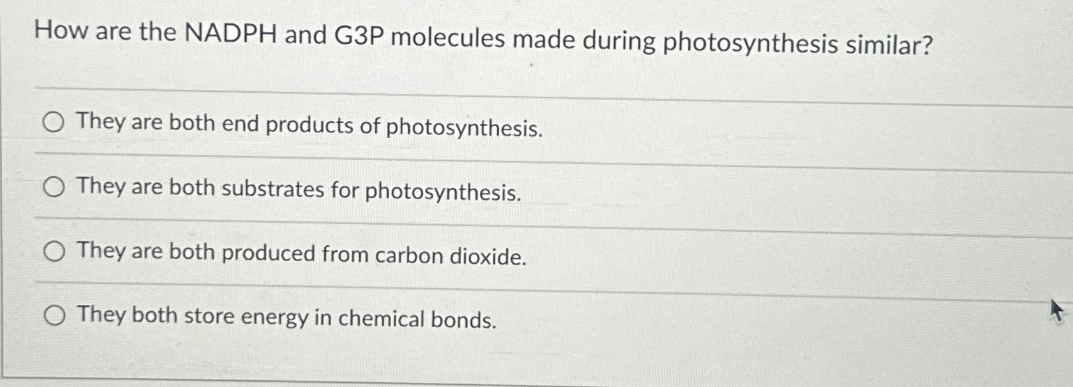 Solved How are the NADPH and G3P molecules made during | Chegg.com