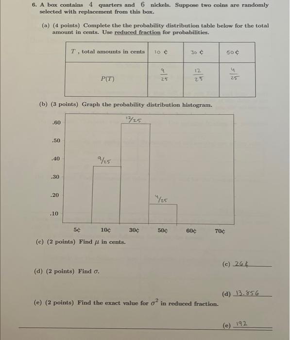 Solved 6. A box contains 4 quarters and 6 nickels. Suppose | Chegg.com