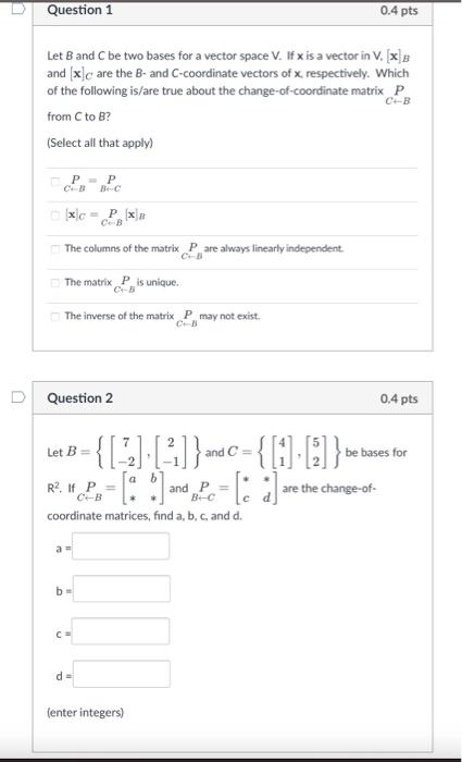 Solved Let B and C be two bases for a vector space V. If x | Chegg.com