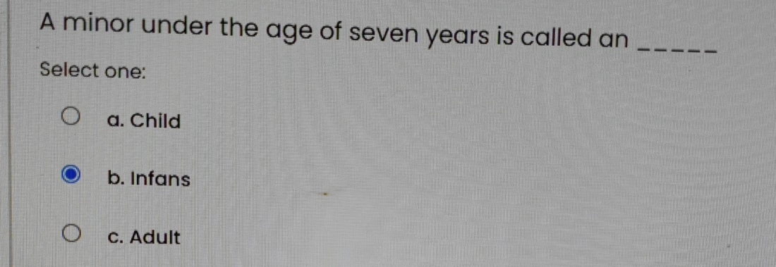 Solved A minor under the age of seven years is called an | Chegg.com