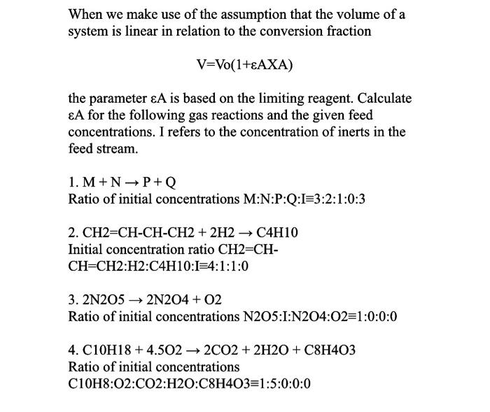 Solved When we make use of the assumption that the volume of | Chegg.com