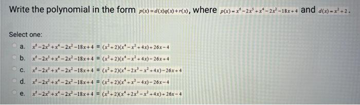 Solved Write the polynomial in the form p(x)=d(x)q(x)+r(x), | Chegg.com
