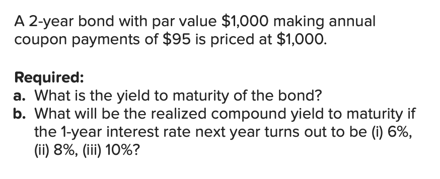 Solved 1. A 2-year bond with par value $1,000 ﻿making | Chegg.com