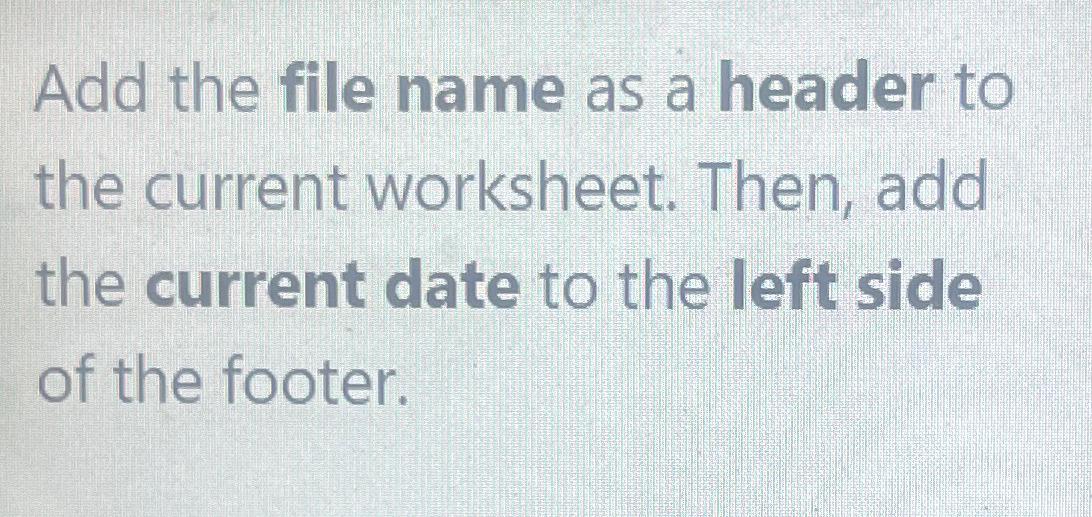 Solved Add the file name as a header t ﻿the current | Chegg.com