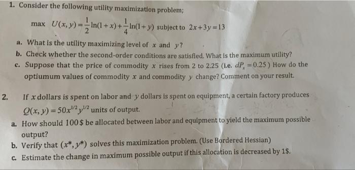 Solved 1. Consider the following utility maximization | Chegg.com