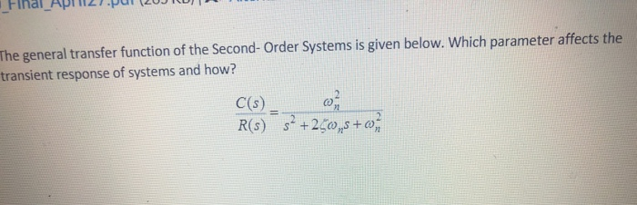 Solved the general transfer function of the Second-Order | Chegg.com