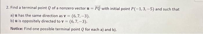 Solved 2. Find a terminal point Q of a nonzero vector u = PQ | Chegg.com