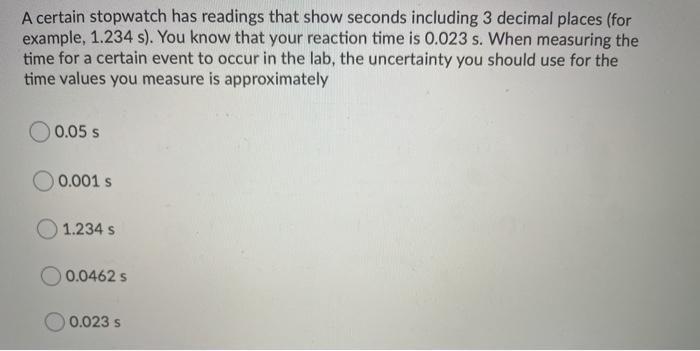 Solved A certain stopwatch has readings that show seconds | Chegg.com