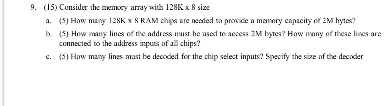 Solved (15) ﻿Consider the memory array with 128K×8 | Chegg.com